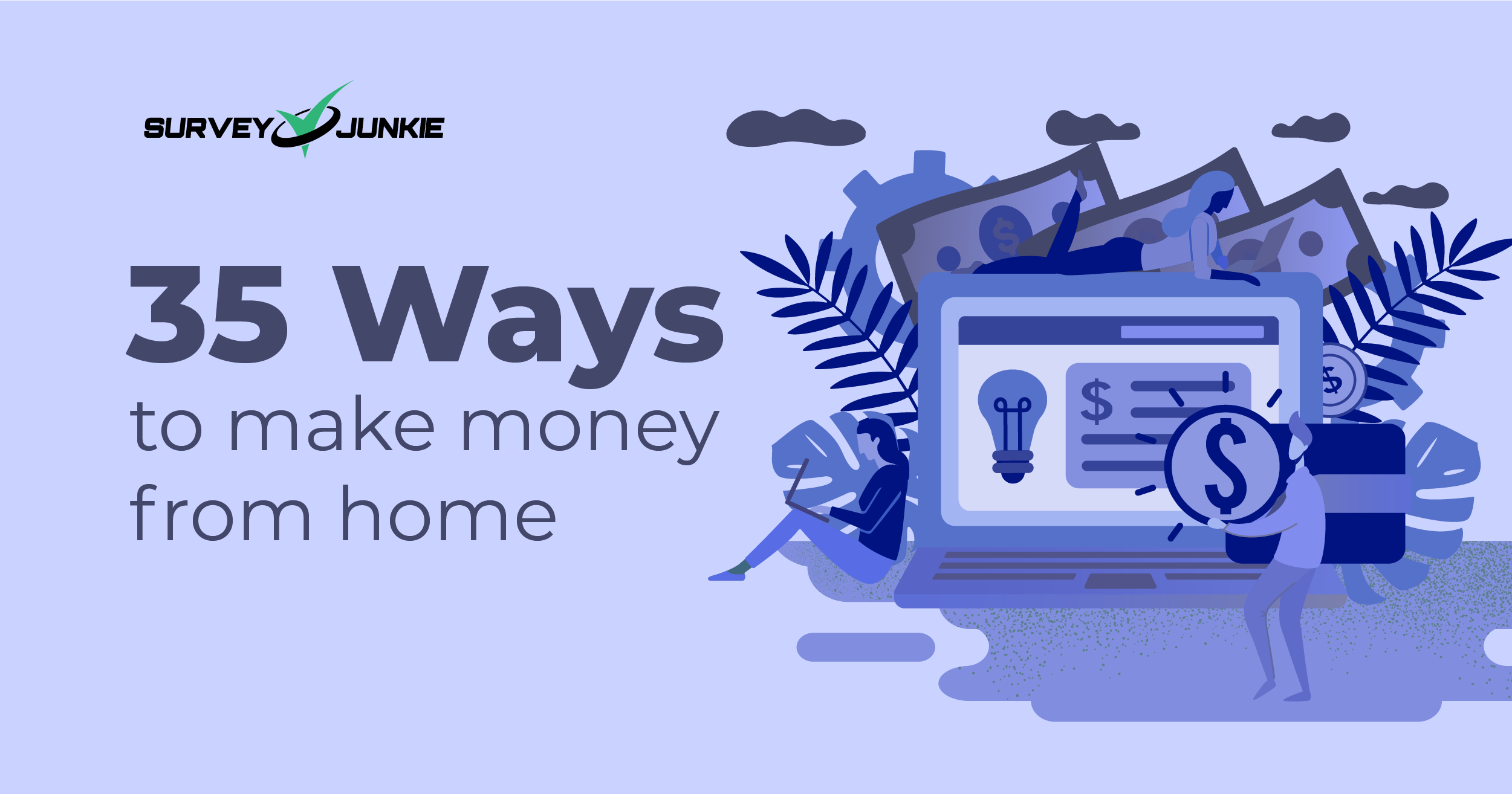 35 Ways to Make Money From Home - Survey Junkie Blog